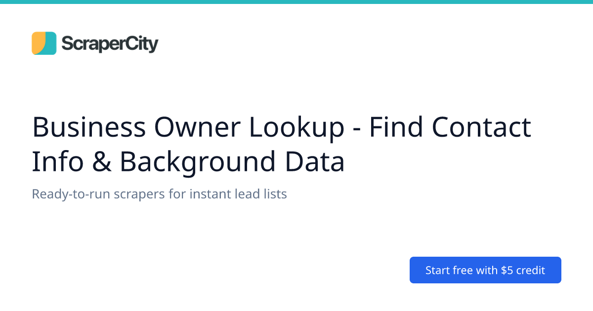 Business Owner Lookup - Find Contact Info & Background Data | ScraperCity