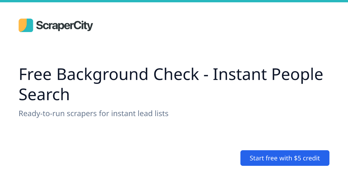 Free Background Check - Instant People Search | ScraperCity
