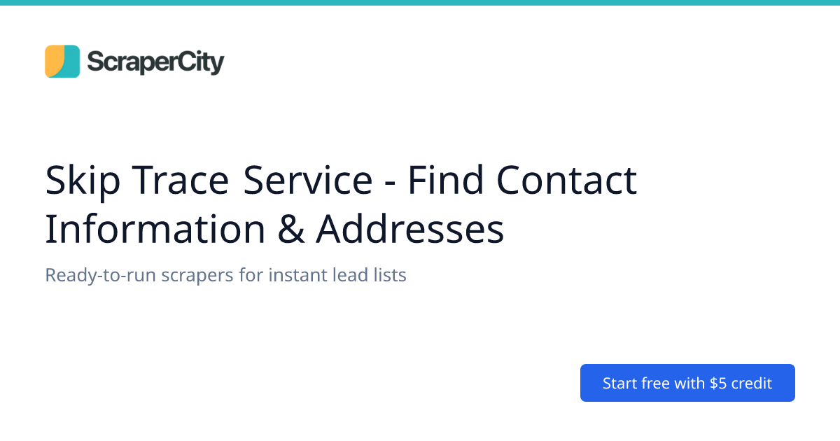 Skip Trace Service - Find Contact Information & Addresses | ScraperCity